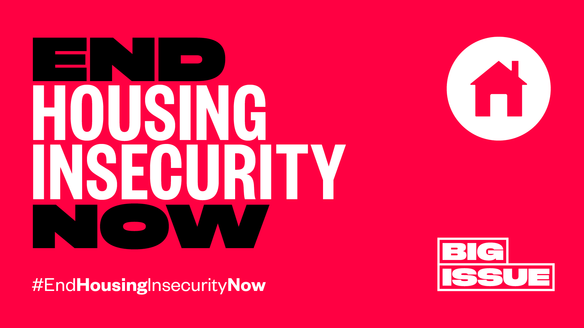 Big Issue calls for government to End Housing Insecurity Now