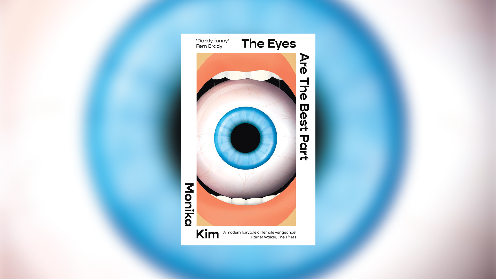 The Eyes Are The Best Part by Monika Kim review - Big Issue