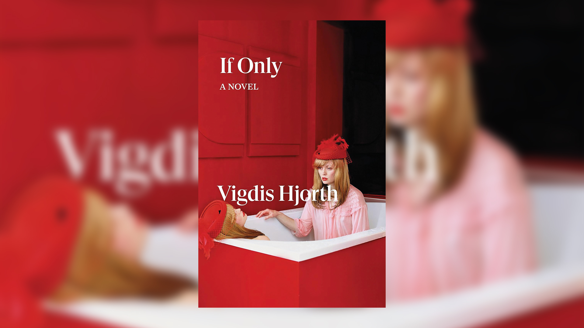 If Only by Vigdis Hjorth review – a purging of a volatile affair - Big ...