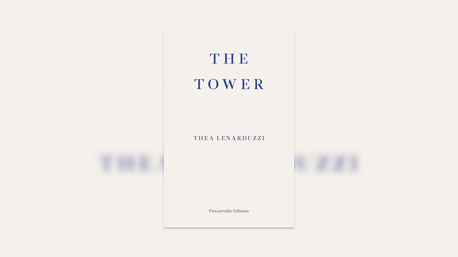 The Tower by Thea Lenarduzzi review – a strange literary hall of ...